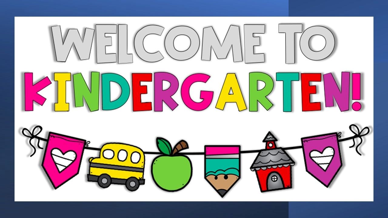 Welcome To Kindergarten 