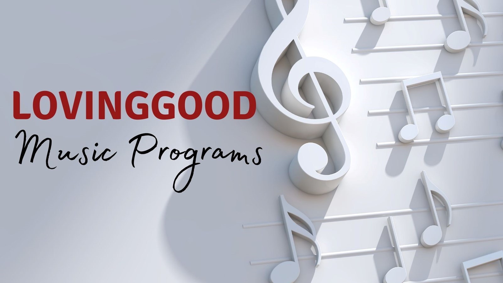 Lovinggood Music Programs